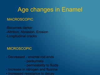 Age changes in enamel, dentin and pulp1.pptx