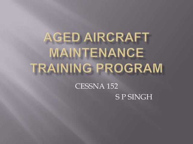 Aged aircraft maintenance. | PPT