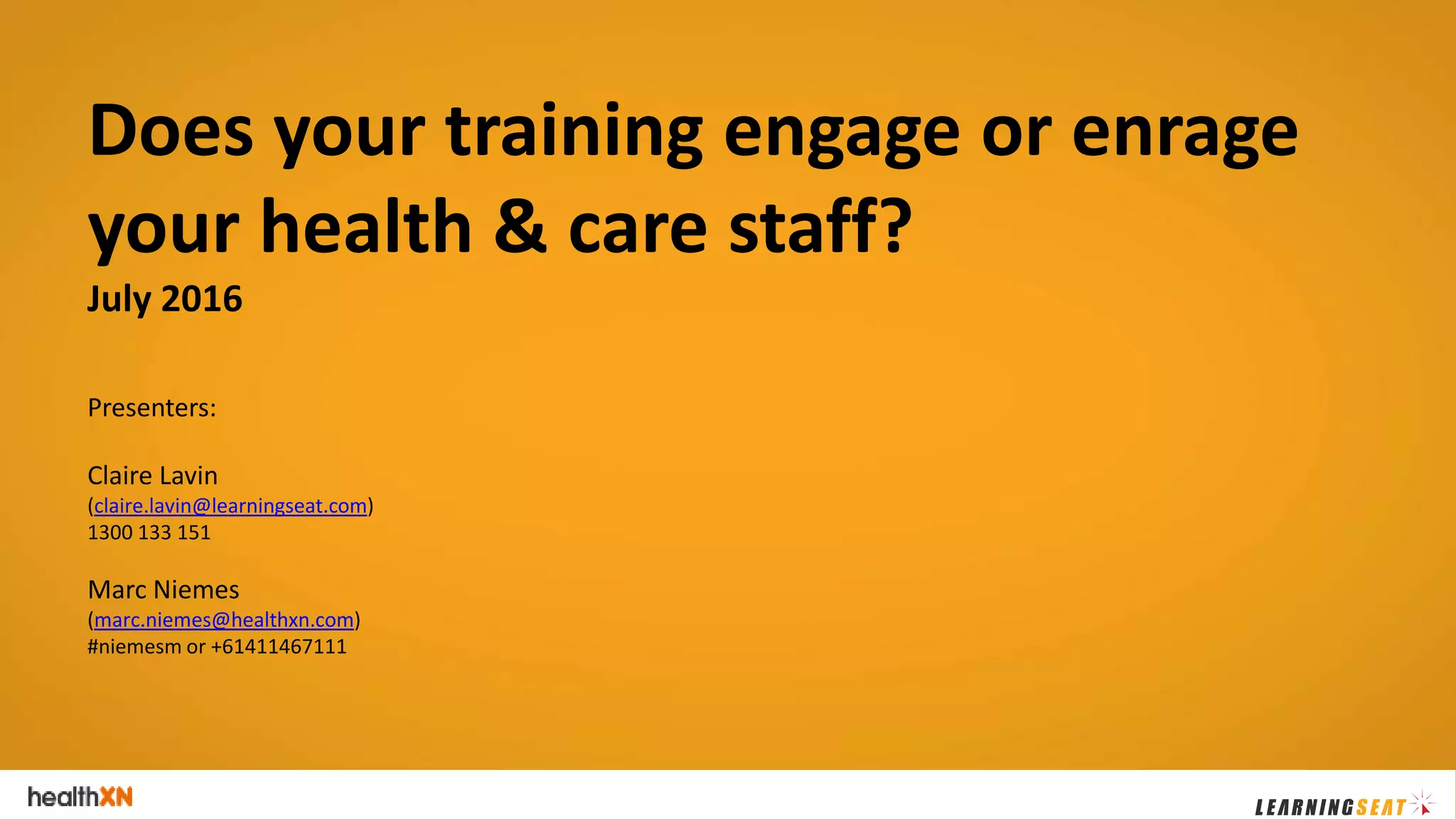 Aged Care elearning, engaged or enraged; Learning Seat and HealthXN ...