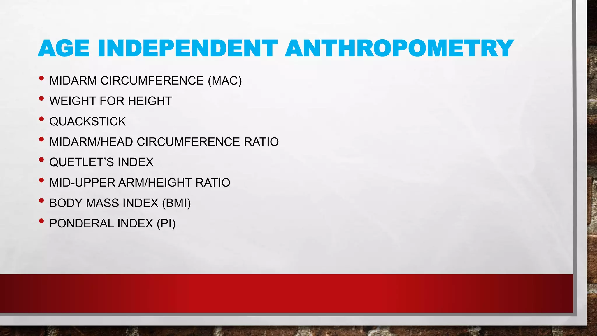 Age Independent Anthropometry | PPTX