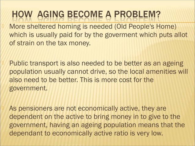 Ageing as a social problem | PPT
