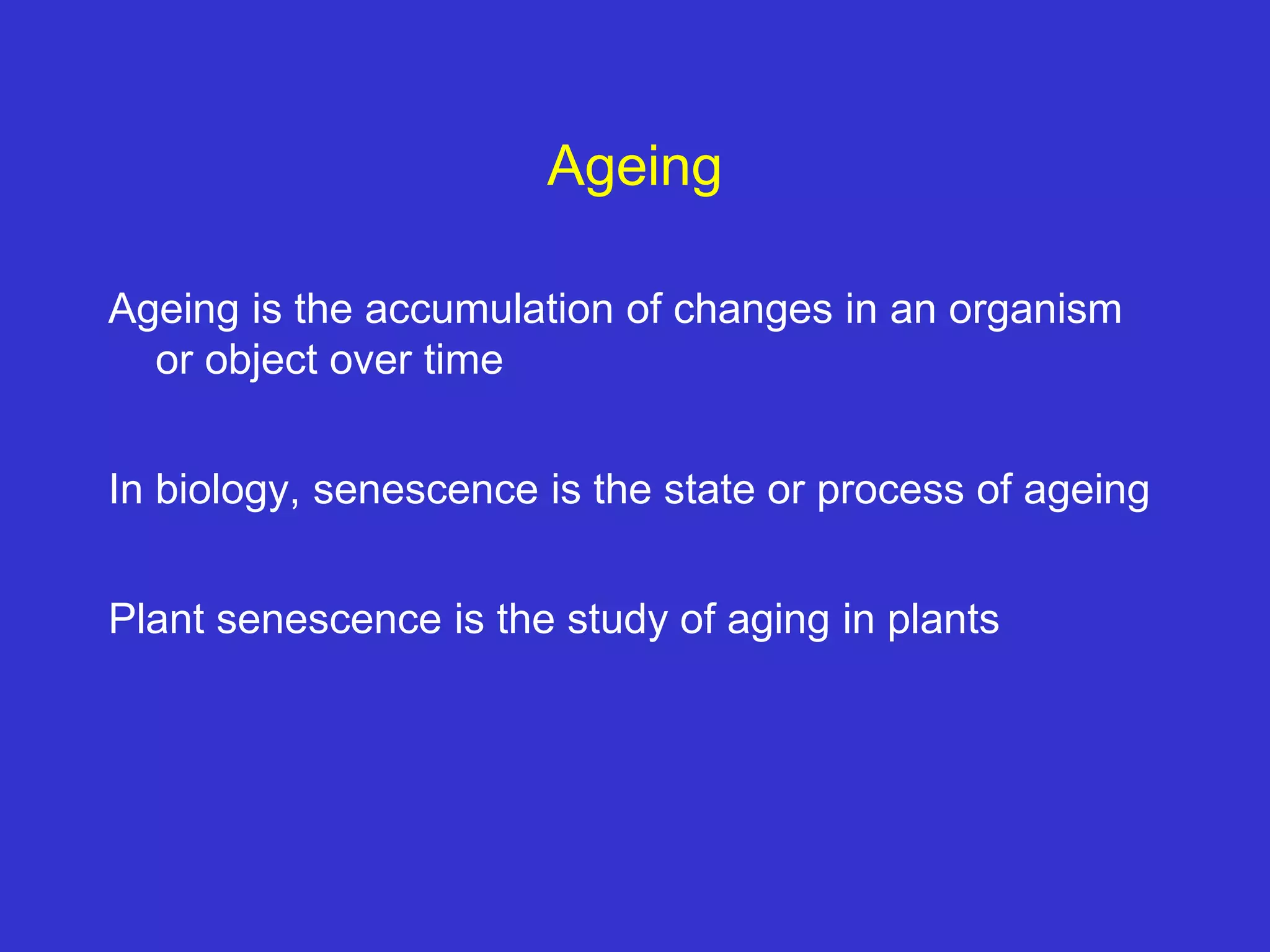Ageing and senescence | PPT