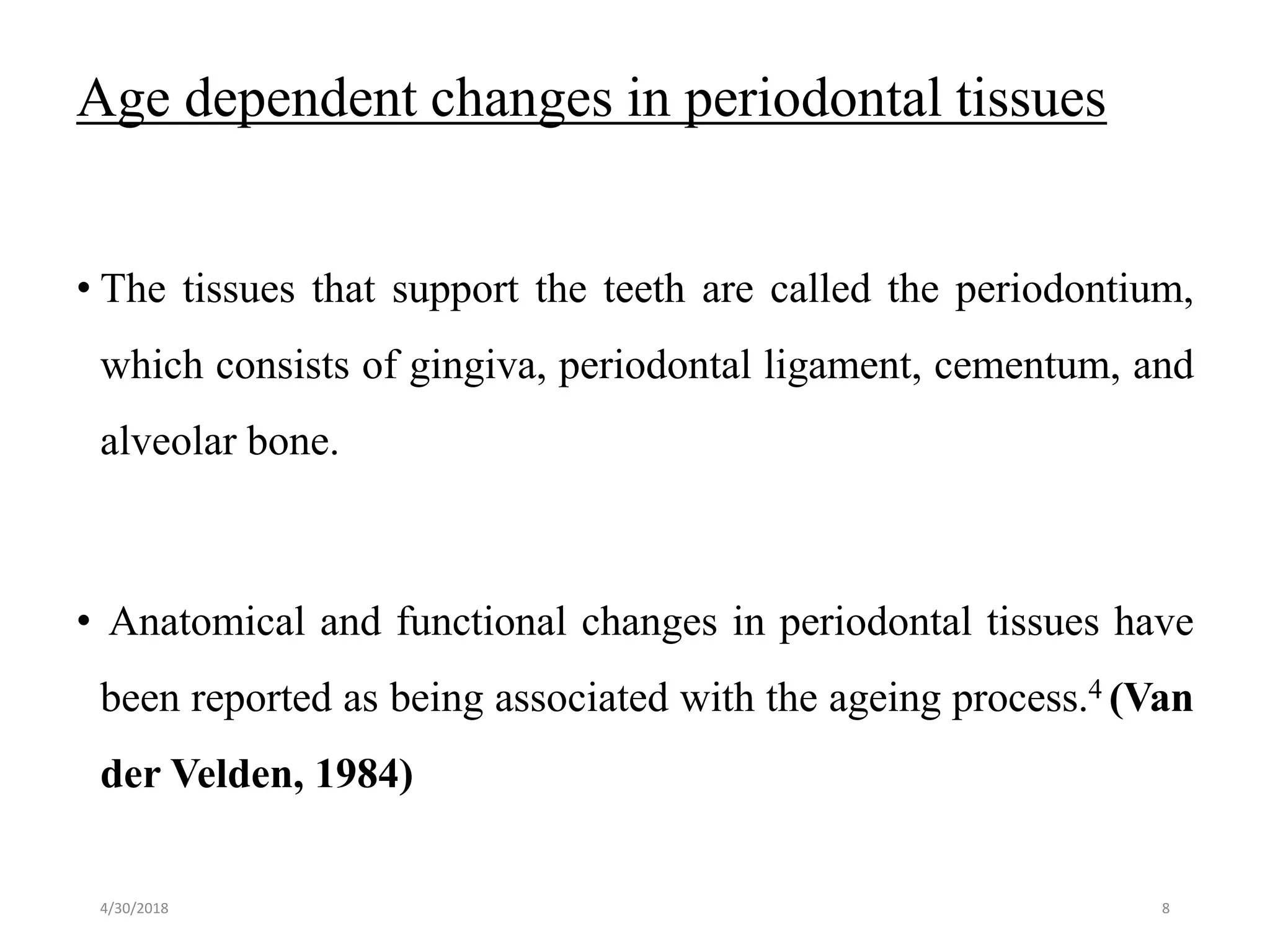 Ageing and the periodontium | PPTX