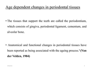 Ageing and the periodontium | PPTX