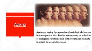 Ageing | PPTX