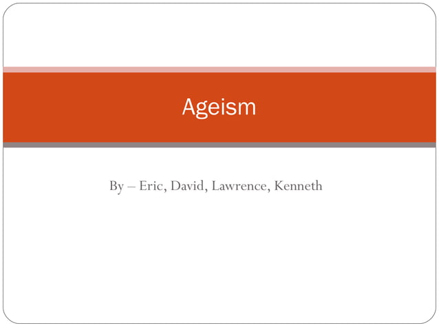 Ageism Power Point Presentation | PPT