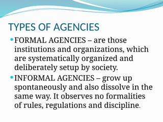 POWERPOINT ON AGENCIES OF EDUCATION ppt | PPTX