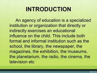 Agencies of education (School) in community.ppt