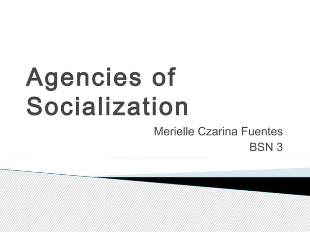 Agencies of socialization | PPT