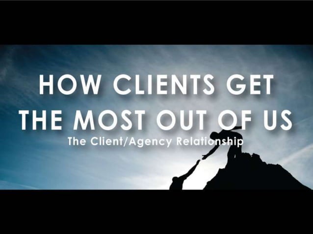 Client Agency Relationships | PPTX | Business | Business and Finance