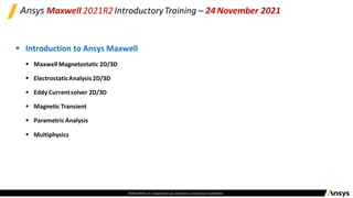 Agenda online introductory training for electromagnetics 2021 h2 | PPT