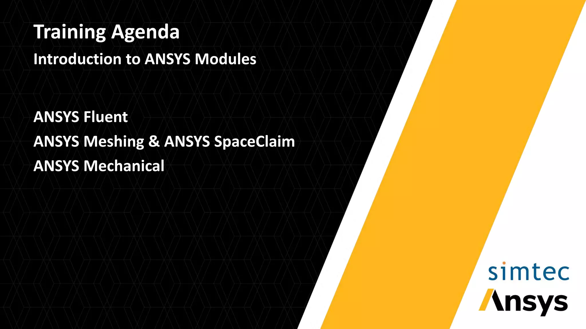 Agenda ANSYS training | PPTX