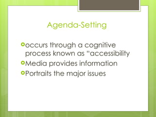 Agenda setting theory one of Communication theories that defines how ...