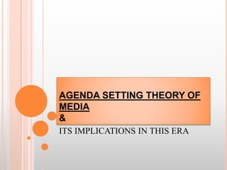 Agenda setting theory | PPTX