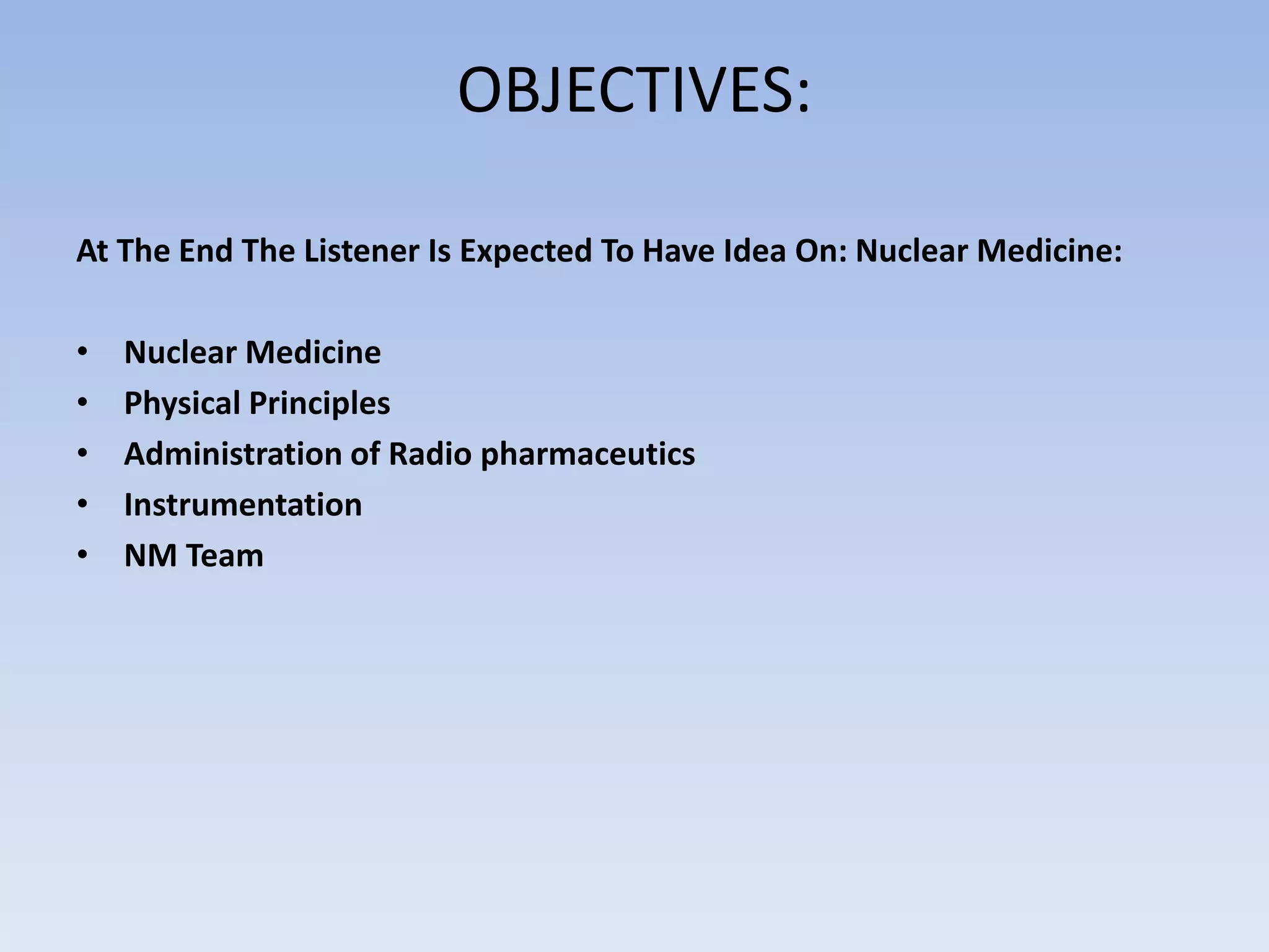 A general introduction to nuclear medicine technology | PPTX | Medical ...
