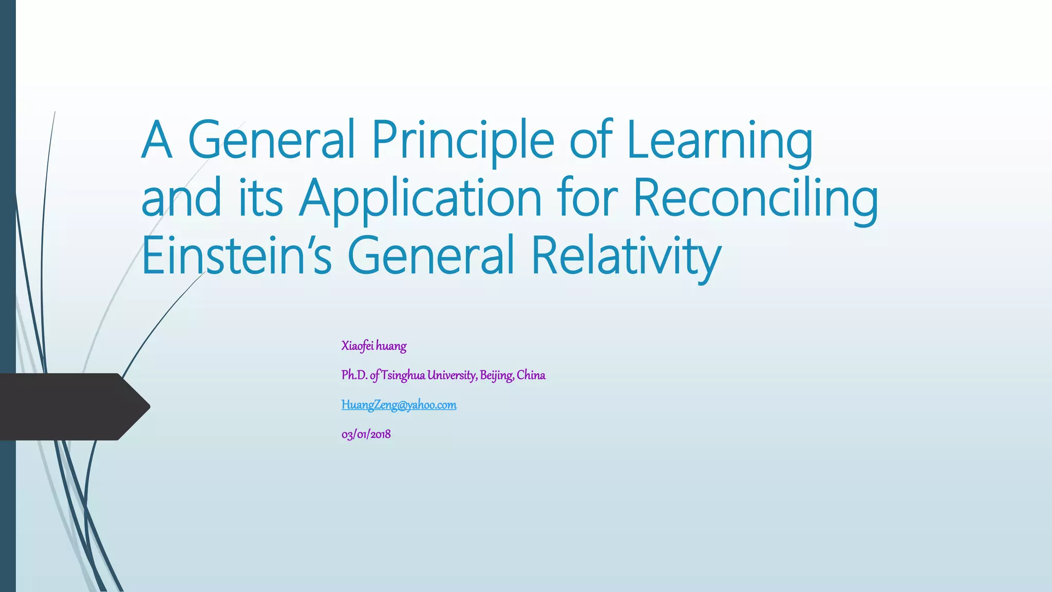 A General Principle of Learning and its Application for Reconciling ...