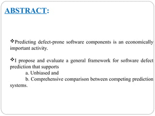 A GENERAL SOFTWARE DEFECT-PRONENESS PREDICTION FRAMEWORK.ppt