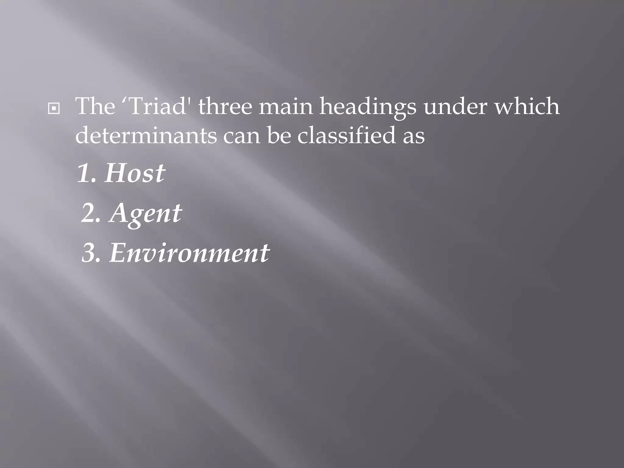 Agent determinants for a disease | PPTX