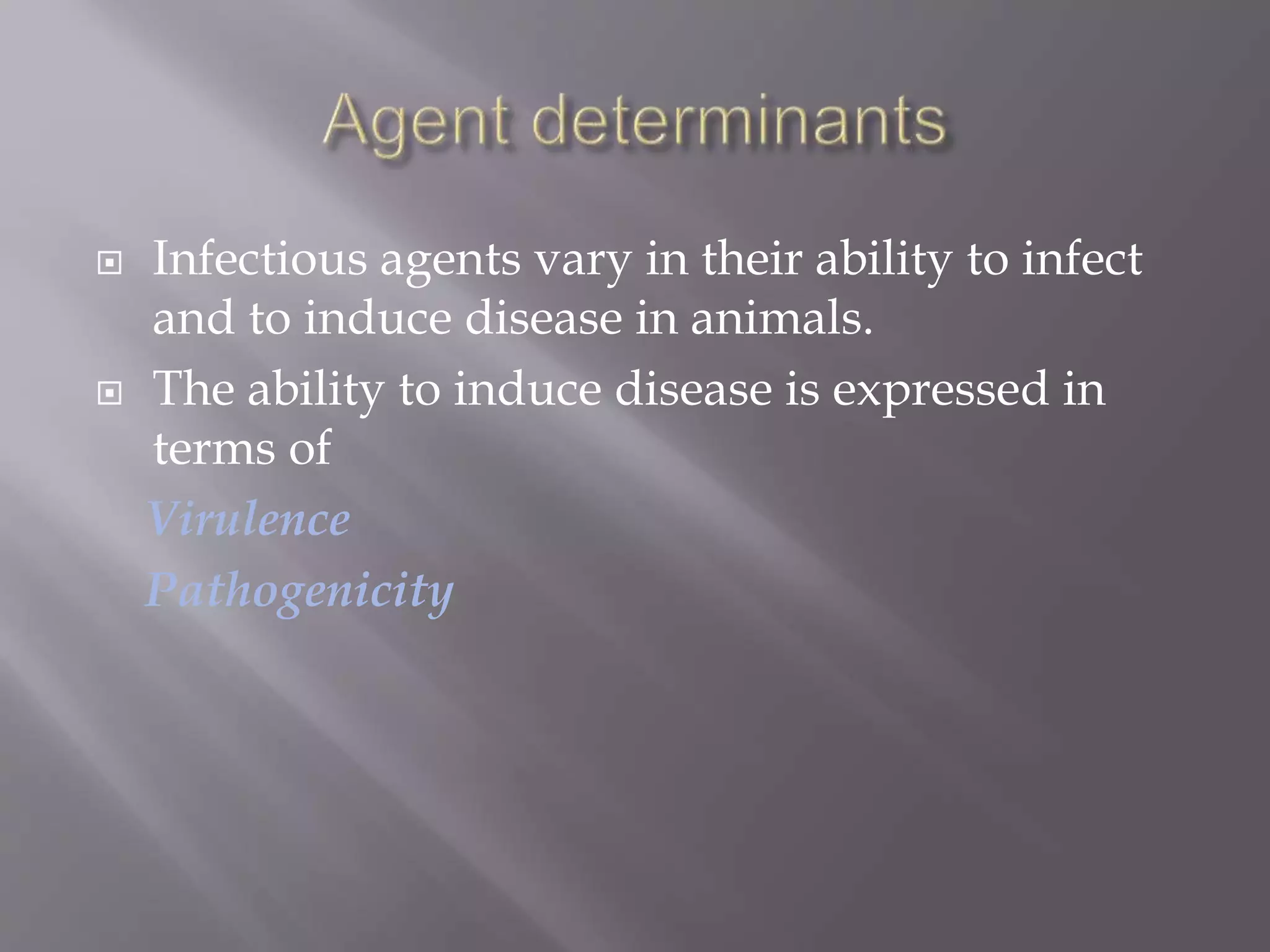 Agent determinants for a disease | PPTX