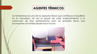 Agentes físicos en rehabilitación | PPTX
