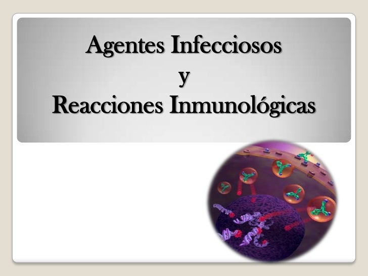 Agentes Infecciosos Y Rxs Inmunologicas