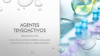 Agentes tensoactivos, que son? y por que es importante | PDF