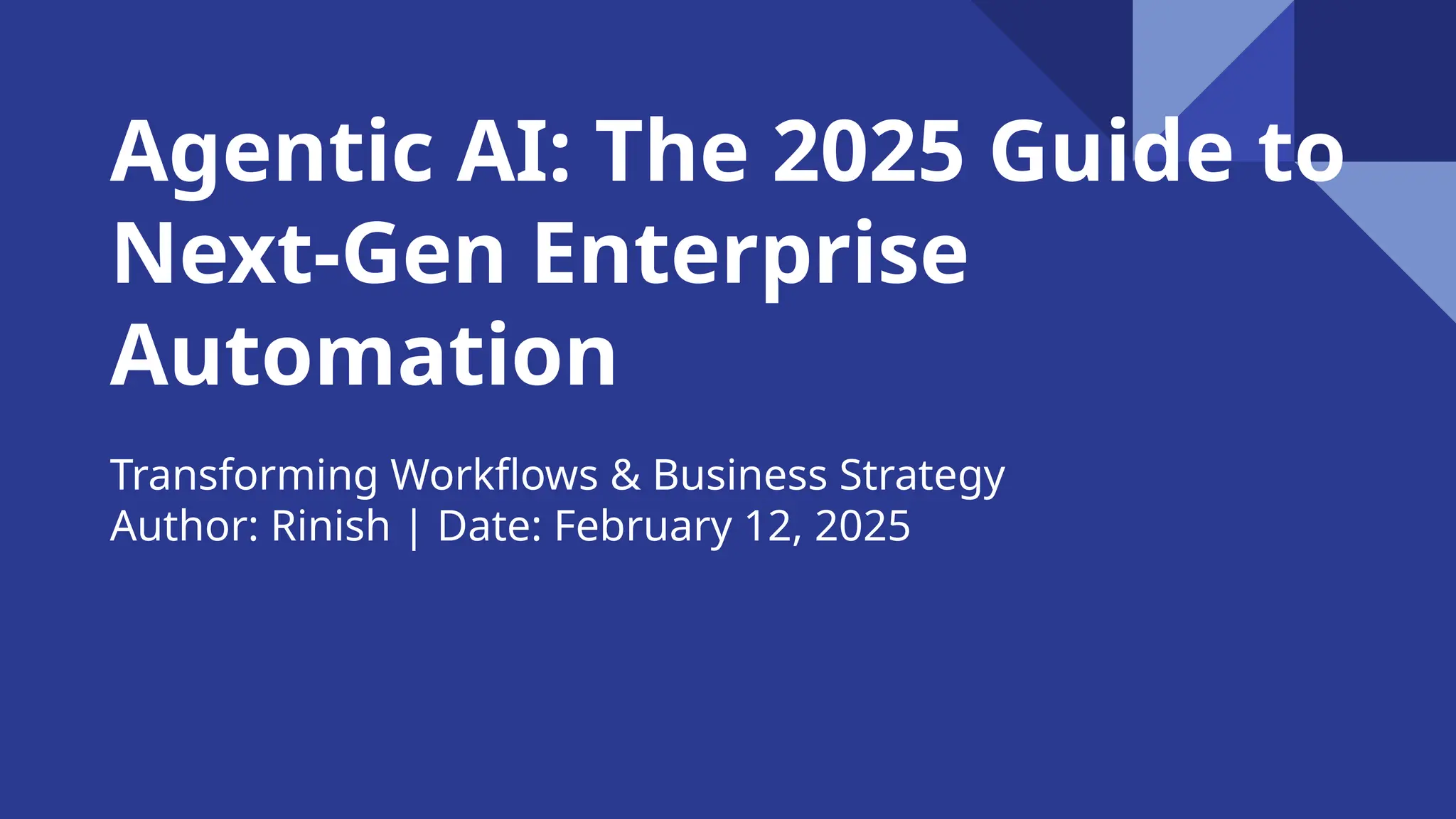 Agentic AI: The 2025 Next-Gen Automation Guide | PPTX