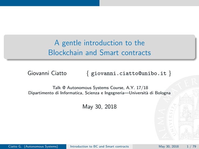 A gentle introduction to the Blockchain and Smart Contracts | PPT | Free Download