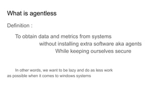 Agentless on Windows - Icinga Camp Stockholm 2019 | PDF