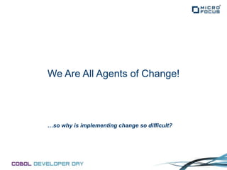 Agent of Change: COBOL Developer Day | PPT