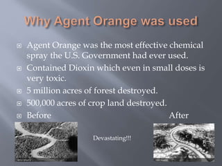 Agent orange and its devastating effects | PPTX