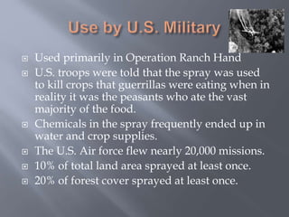 Agent orange and its devastating effects | PPTX