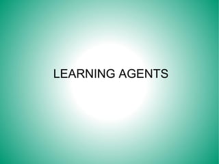 Learning agents | PPT