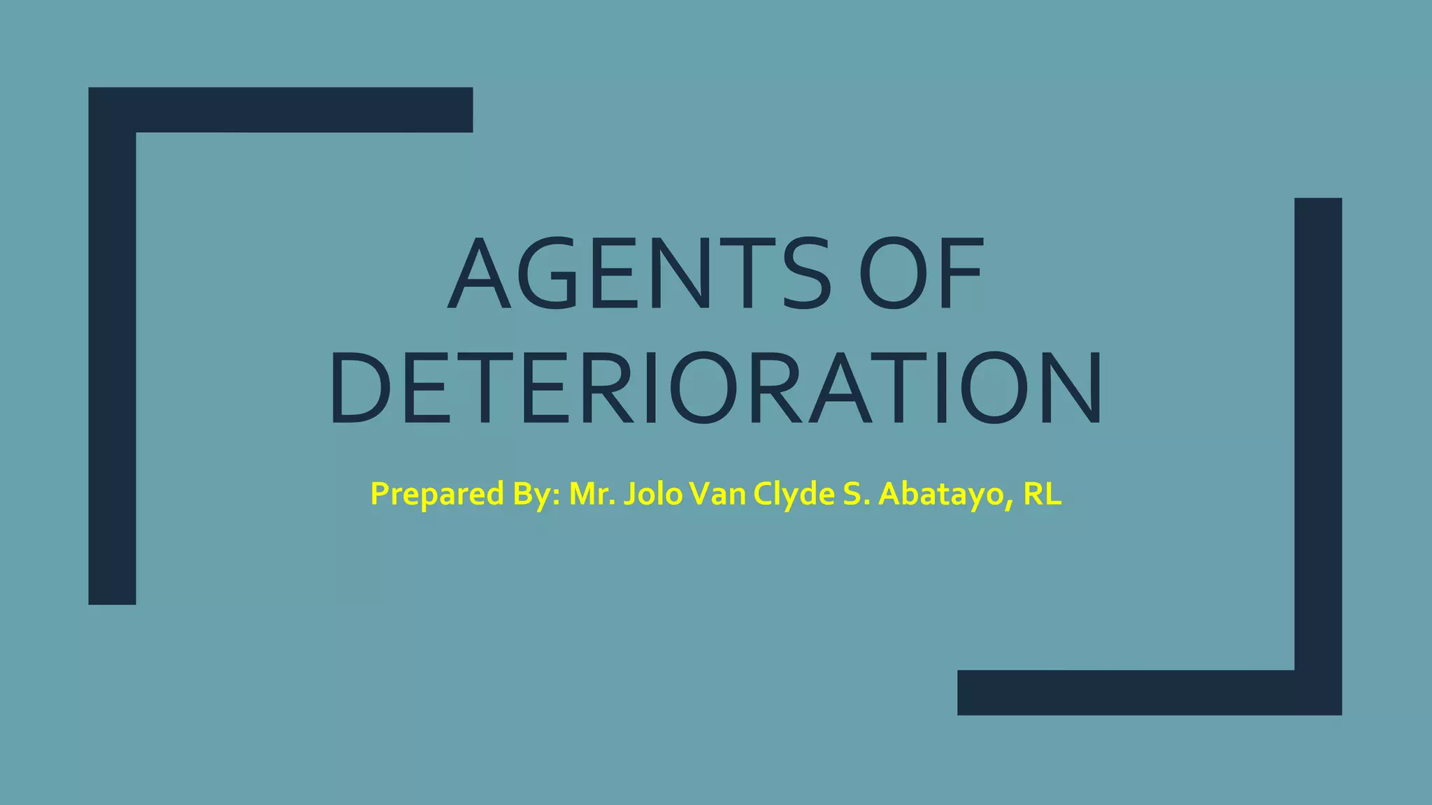 Agents of Deterioration | PPTX