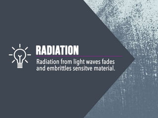 Spacesaver: Agents of Deterioration | PPT