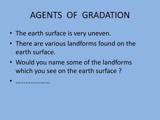 Agents of gradation | PPTX
