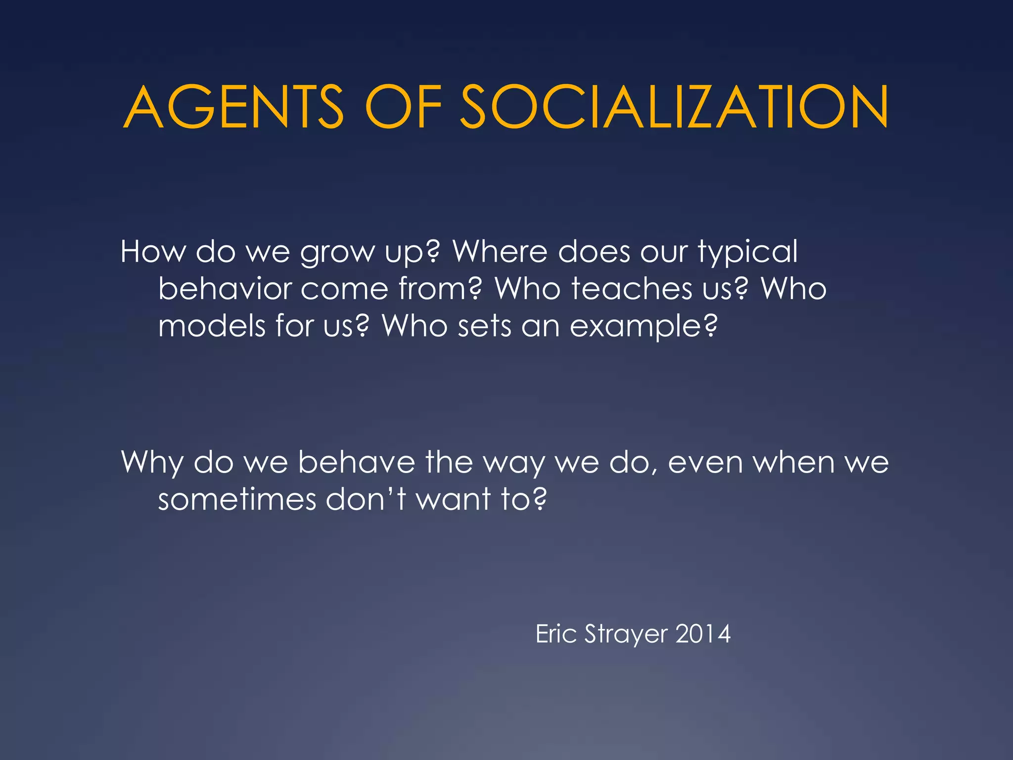Agents of socialization 1 01-13 | PPT