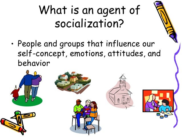 Agents Of Socialization