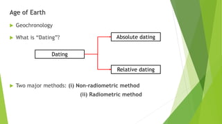 Age of earth determination | PPTX