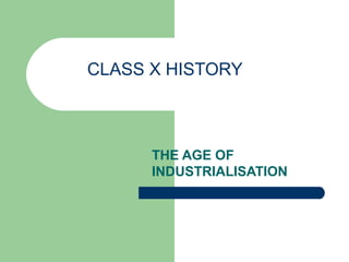 Age of industrialisation | PPT