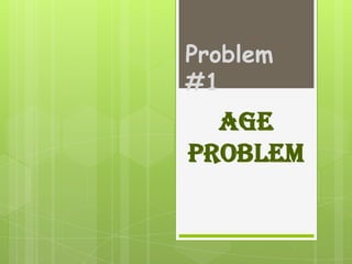 Math Sample Age Problem | PPTX
