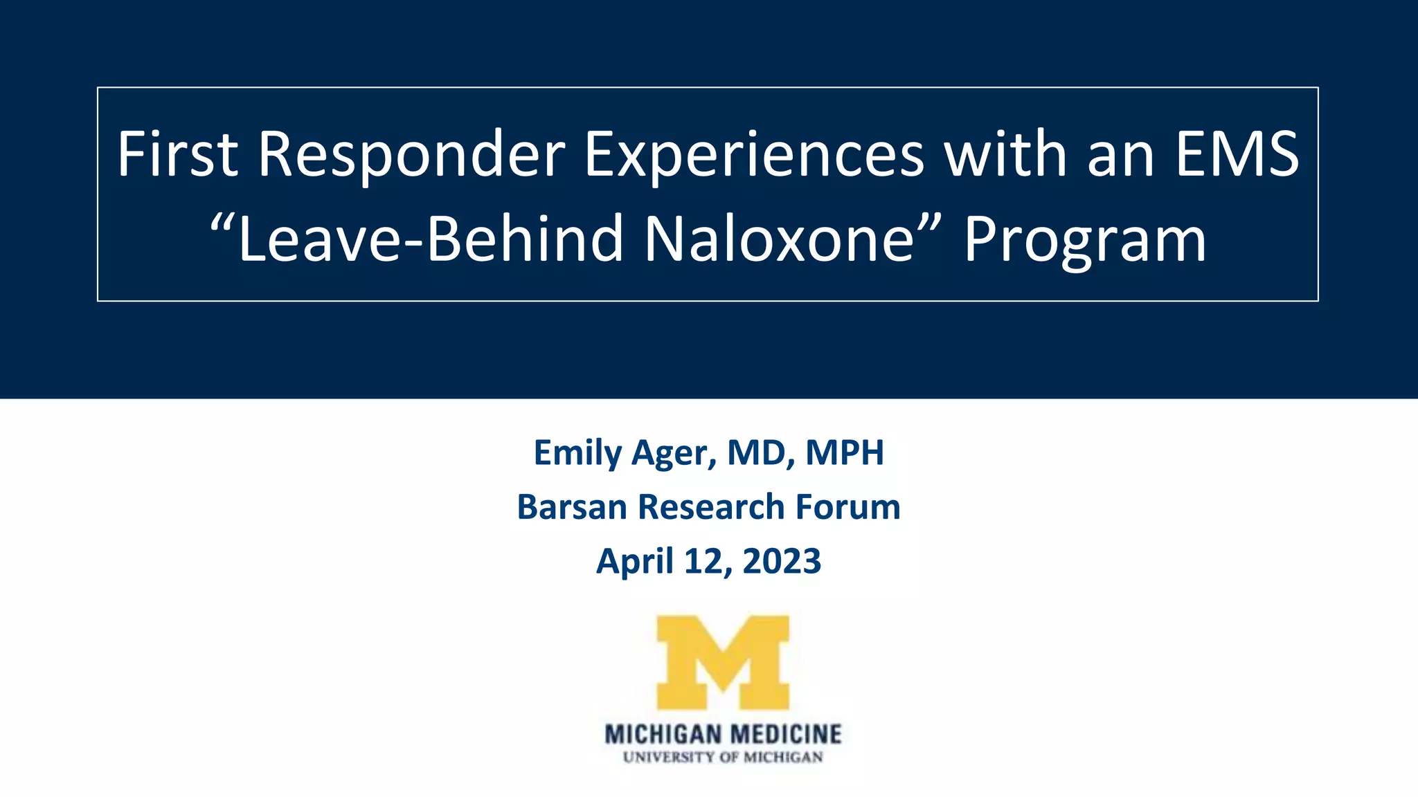 First Responder Experiences with an EMS “Leave-Behind Naloxone” Program ...