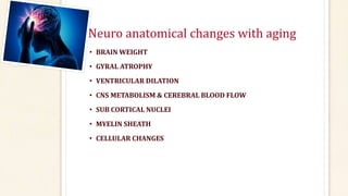 Age related changes in nervous system | PPTX