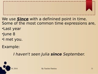 Ages and changes present perfect simple with since for and past simple ...