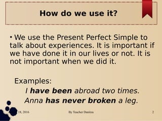 Ages and changes present perfect simple with since for and past simple ...