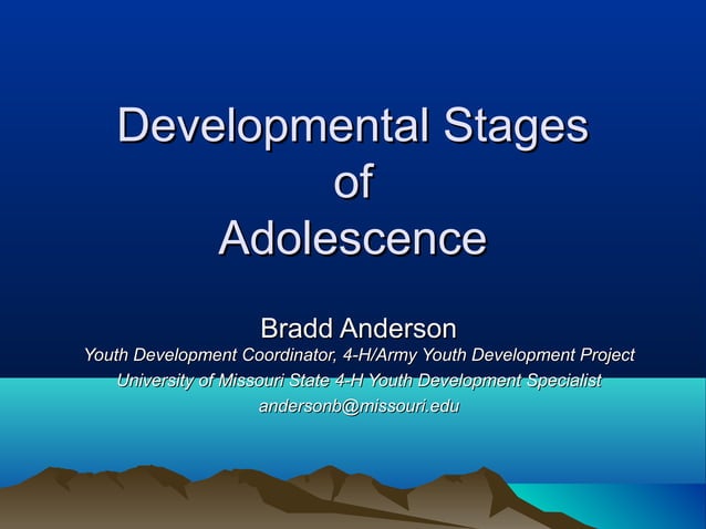 Ages & Stages of Adolescent Development | PPT