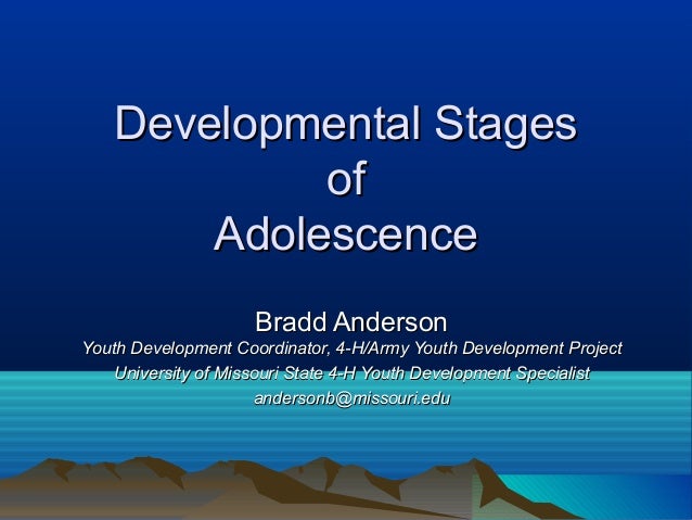 Ages & Stages of Adolescent Development