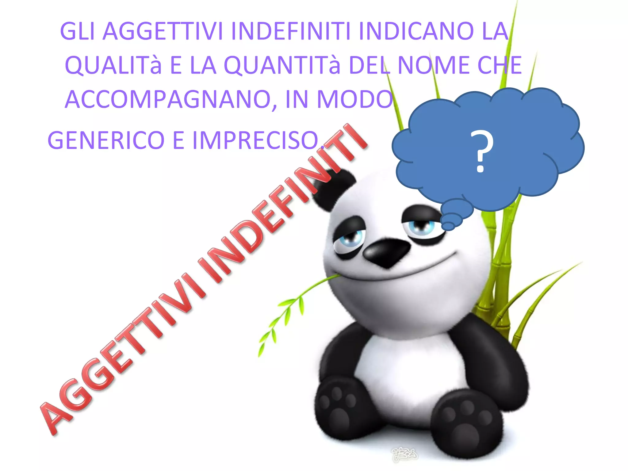 Aggettivi indefiniti | PPT