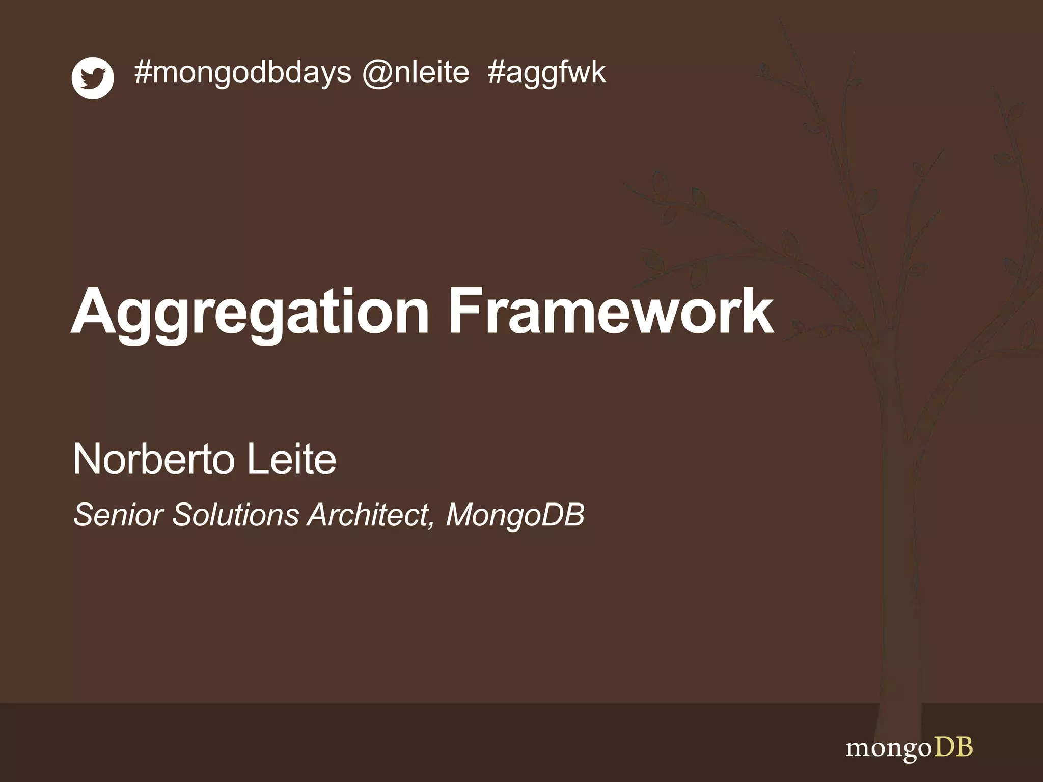 The Aggregation Framework | PPT The Aggregation Framework | PPT