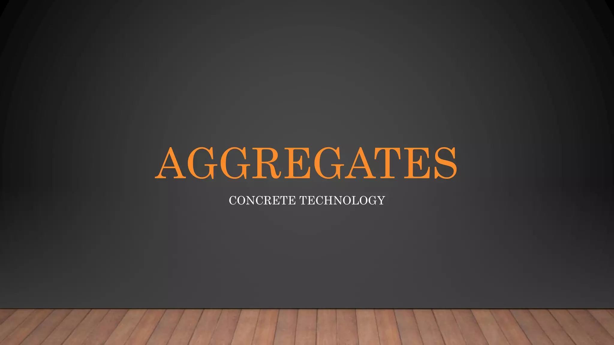 Aggregates used in Concrete | PPTX